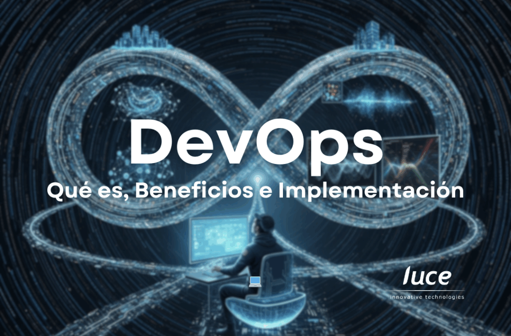 DevOps: Beneficios, retos y recomendaciones para implementar